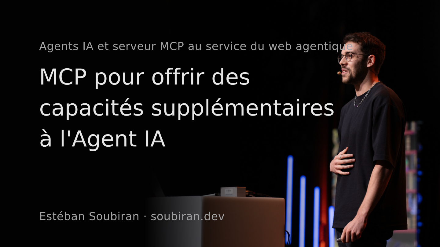 MCP pour offrir des capacités supplémentaires à l'Agent IA - Estéban ...