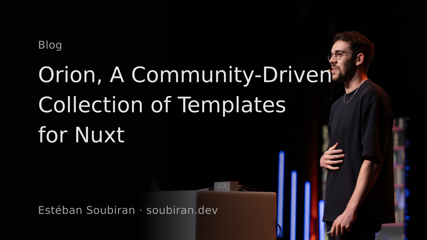 Orion, A Community-Driven Collection of Templates for Nuxt - Estéban ...