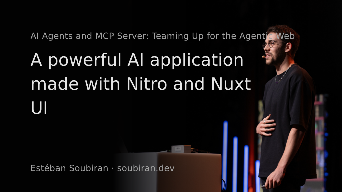 A powerful AI application made with Nitro and Nuxt UI - Estéban Soubiran